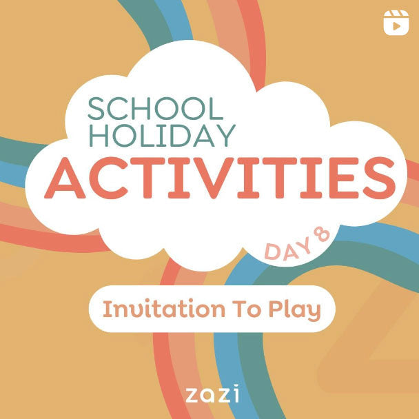 School Holiday Activities: Invitation to play – Zazi